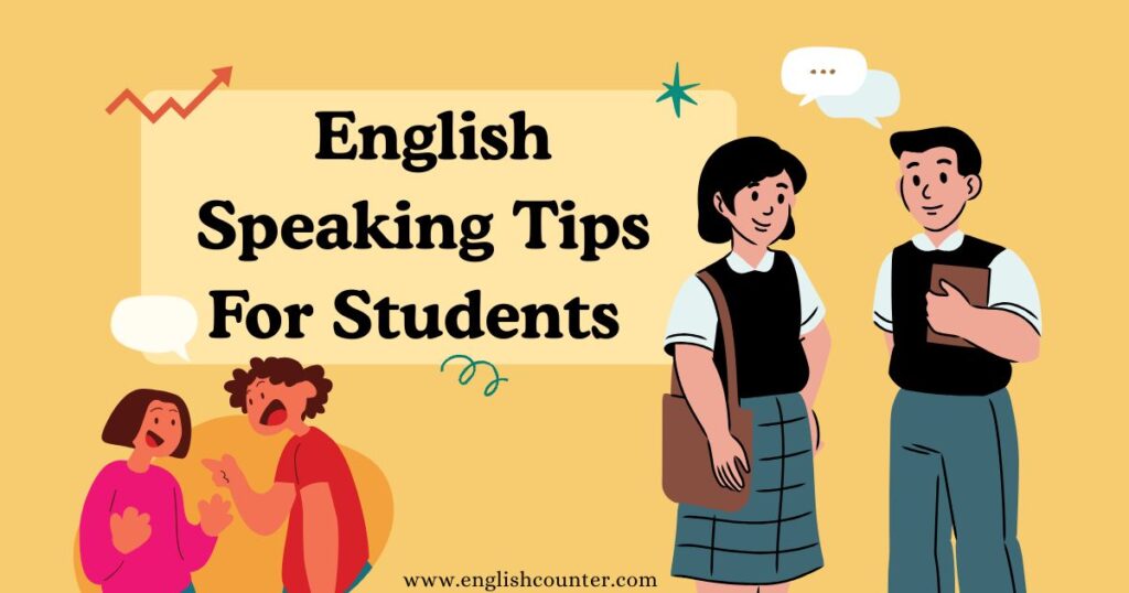 12 Best Tips To Improve English Speaking Fluency - English Counter